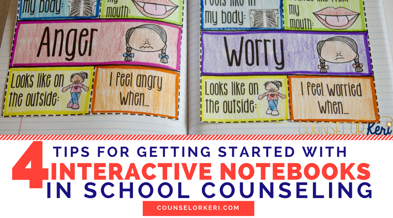 School Counseling Interactive Notebooks: 4 Tips for Getting Started