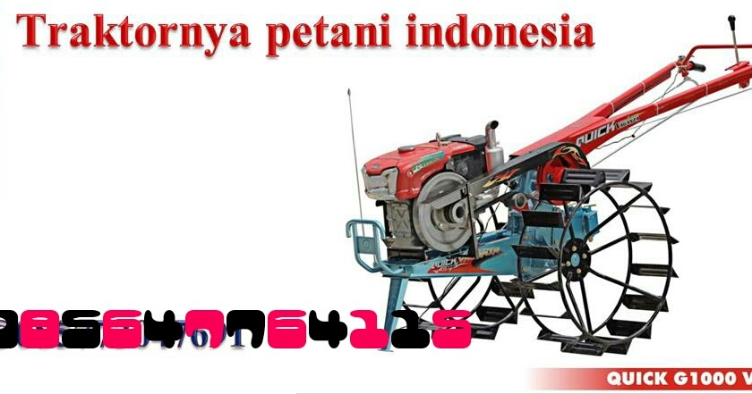 Traktor sawah quick g 600 - traktor sawah quick
