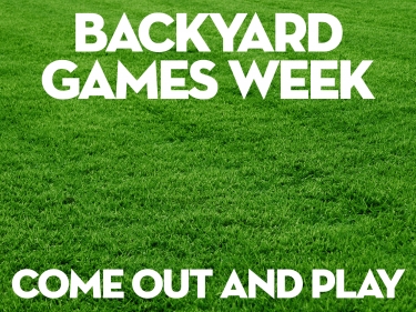 Philanthropy in Motion: Day 153: National Backyard Games Week