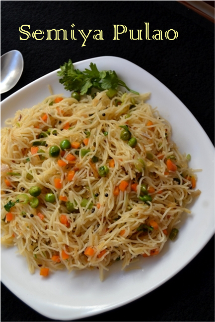 Vaniensamayalarai: Semiya Pulao / Vegetable Vemicelli Pulao