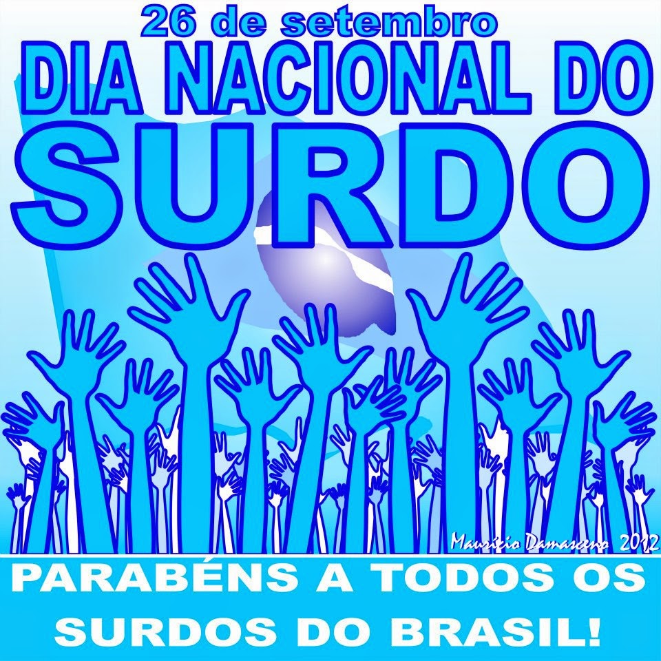 RM no Foco: 26 DE SETEMBRO É DIA NACIONAL DO SURDO RM no Foco: 26 DE SETEMBRO É DIA NACIONAL DO SURDO