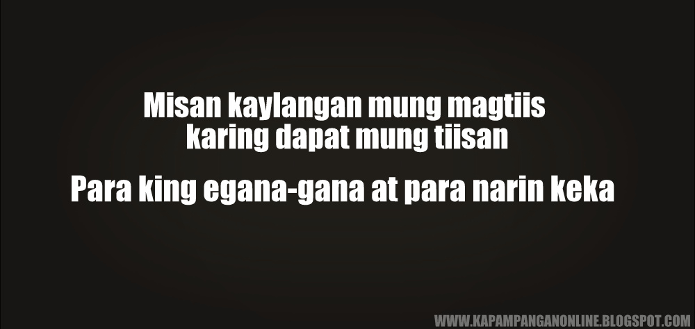 Kapampangan Online: Kapampangan Quotes 20
