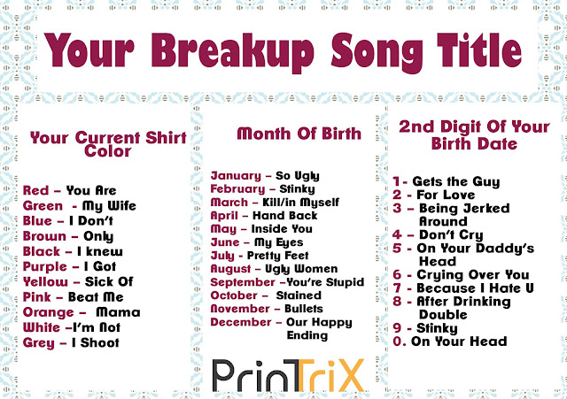 Find Your Break Up Song | Printrix Cafe
