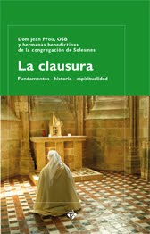 Libros buenos, buenos libros: La clausura, de Dom Jean Prou y las ...