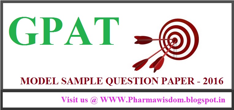 GPAT Model Sample Question Paper with answers - PHARMA WISDOM