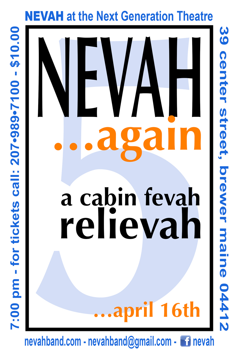 The NEVAH Band at the NEXT Generation Theatre in Brewer Maine