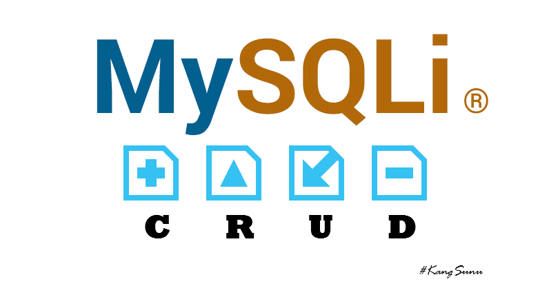 Membuat Crud Dengan Mysqli Dan Php Kang Sunu