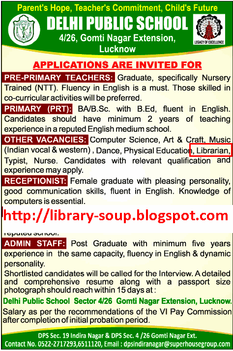 The Library Soup : VACANCY OF LIBRARIAN AT DELHI PUBLIC SCHOOL, LUCKNOW