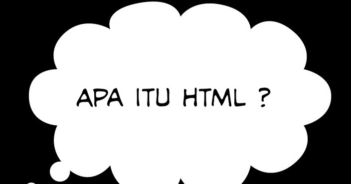 Apa itu HTML ? - Mas Tutor