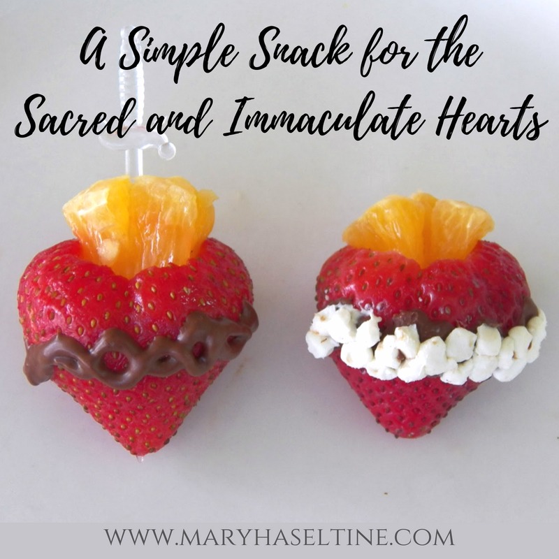 A Simple Snack for the Sacred and Immaculate Hearts - Mary Haseltine