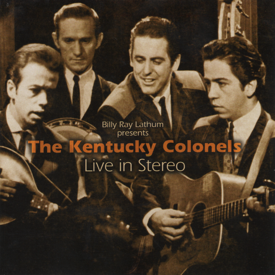 American Roots Music: The Kentucky Colonels: Live In Stereo