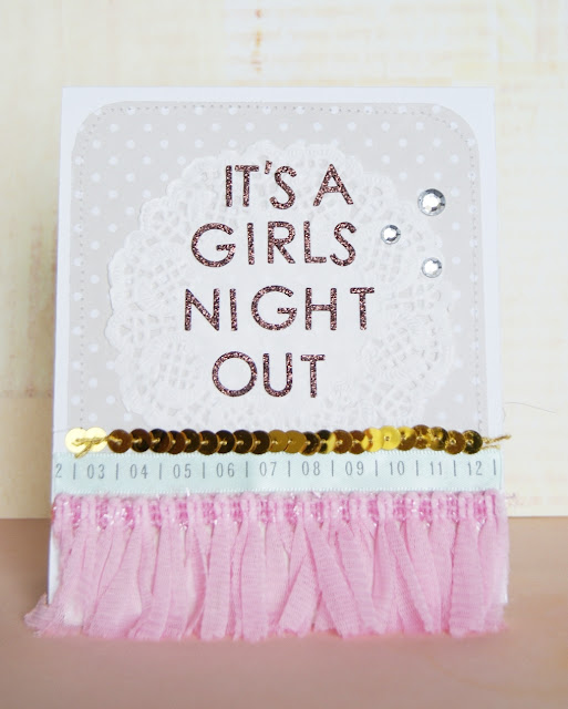 Awesomeness of Crafting: Girls night out card.