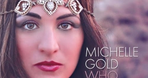 New music: Michelle Gold - Who Will Go?