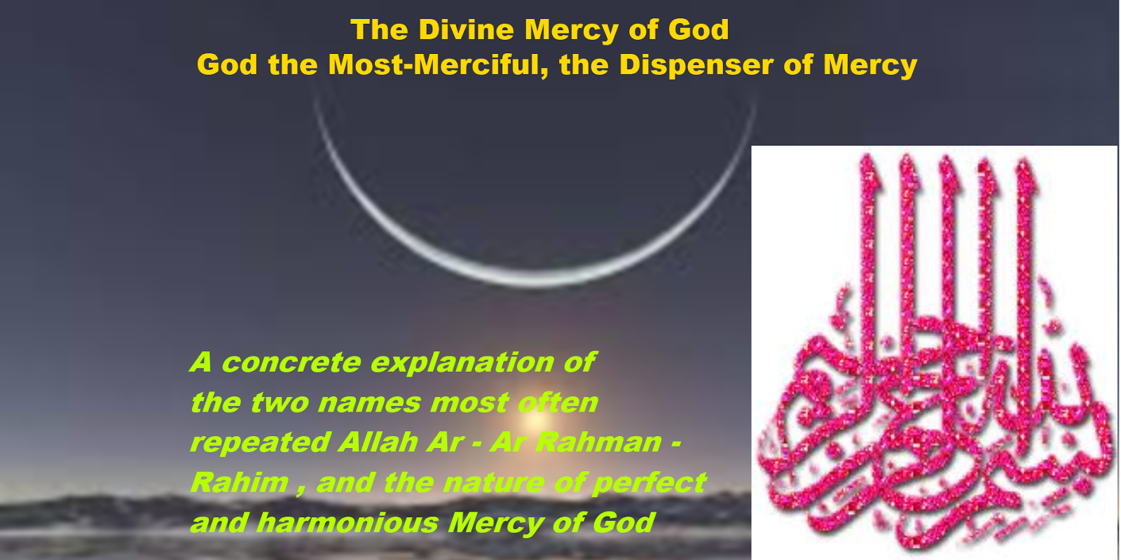 The Divine Mercy of God - God the Most-Merciful, the Dispenser of Mercy ...