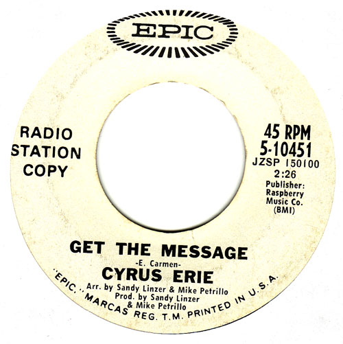 Rock'n'Roll Overdose: Cyrus Erie - Get The Message / Sparrow