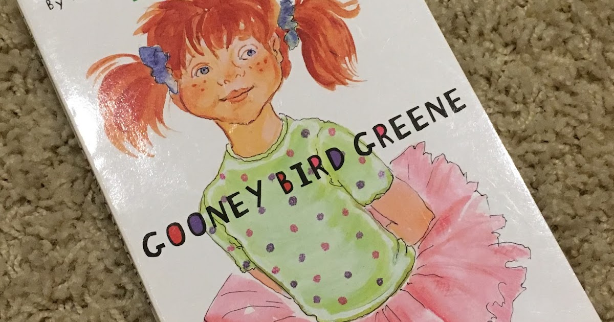 Tween Spirit: Teaching and Raising Tweens: Gooney Bird Greene - Book ...