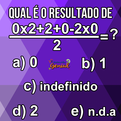 0x2+2+0-2x0 / 2 = ? Qual é o resultado? | Matemática Genial