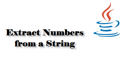 Java extract number from string - Learn Java Programing