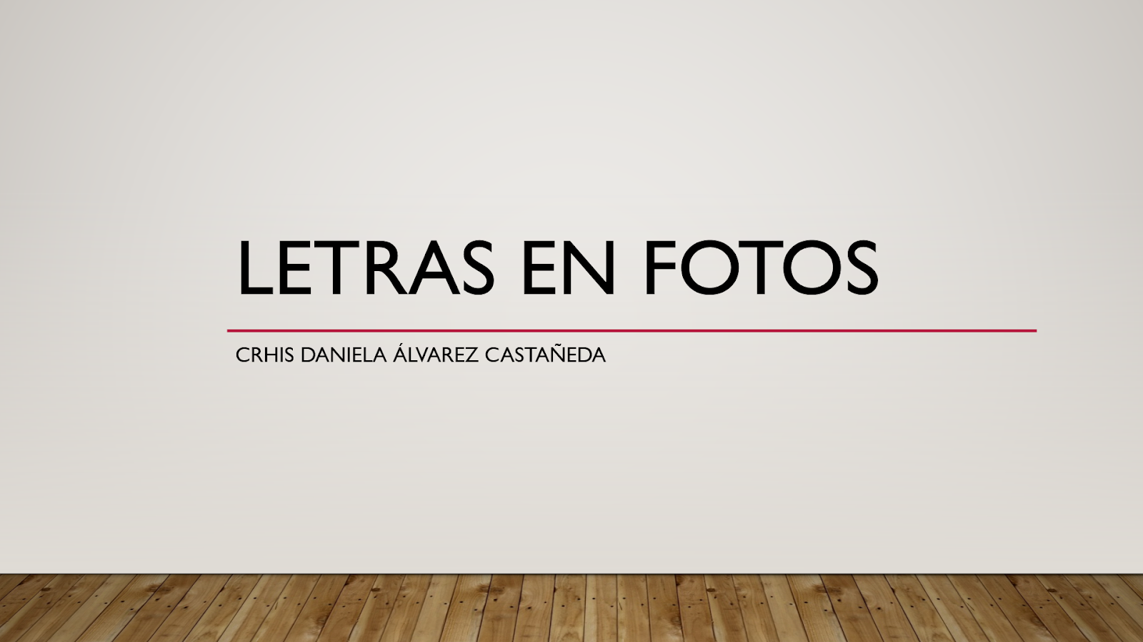 TALLER DE FOTOGRAFÍA: Letras en Fotos