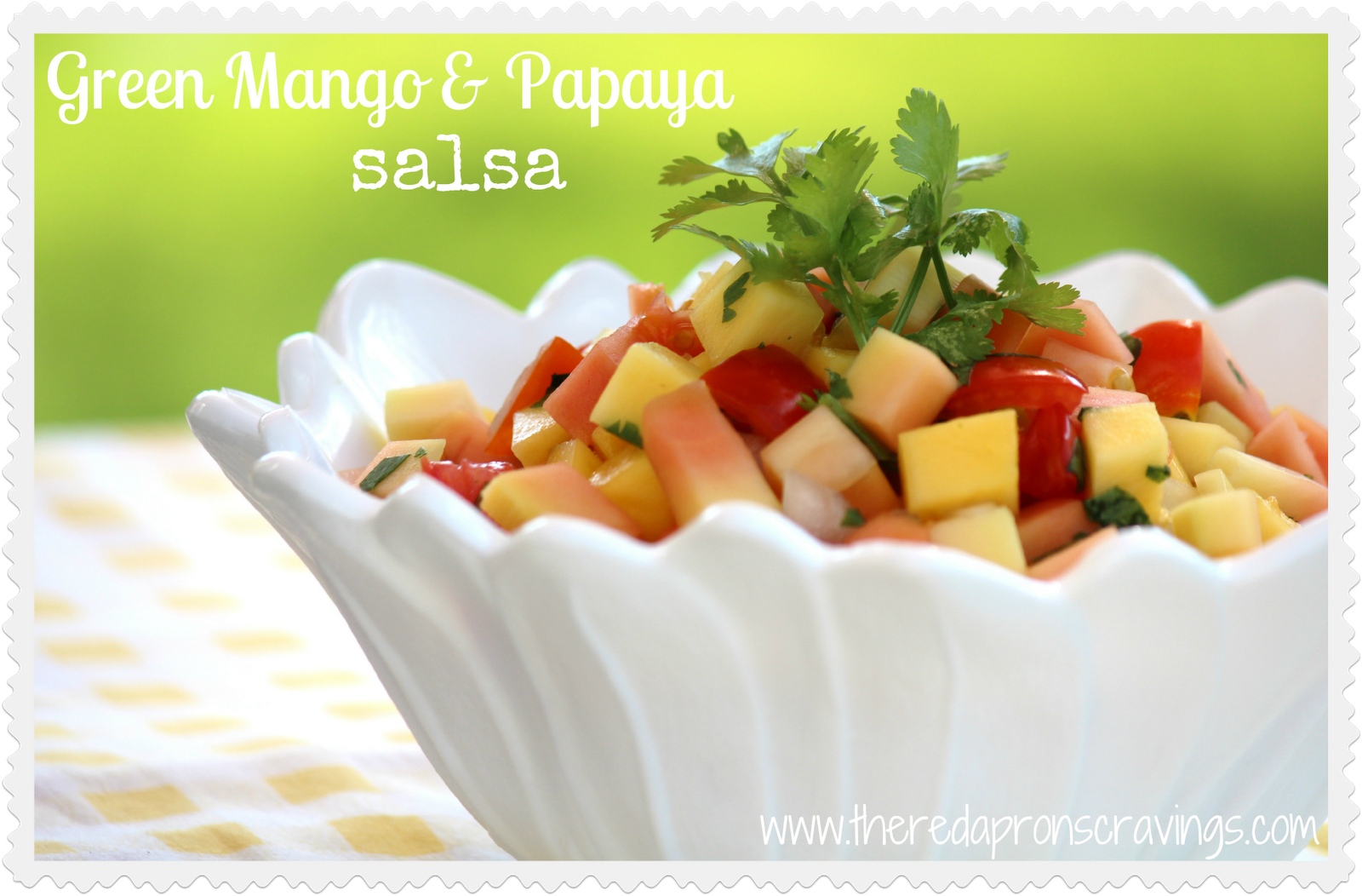 The Red Apron: Green Mango and Papaya Salsa