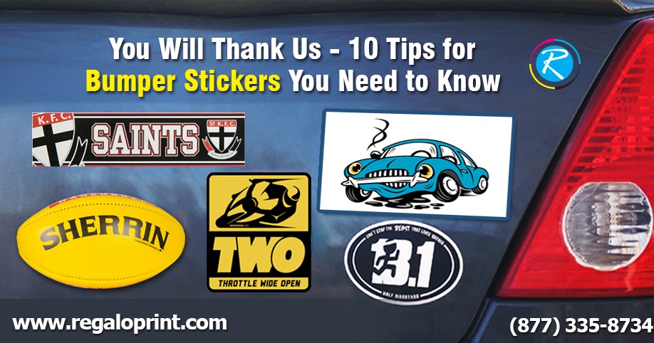 You Will Thank Us - 10 Tips for Bumper Stickers You Need to Know