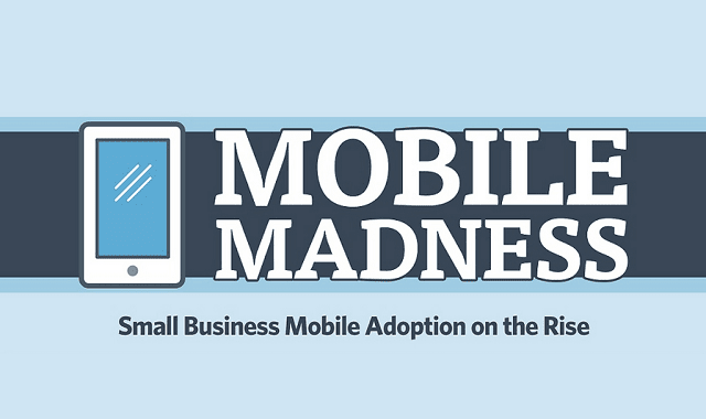 Small Business Mobile Adoption on the Rise #infographic - Visualistan