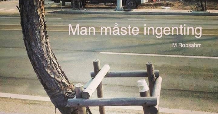 monikas funderingar: Man måste ingenting