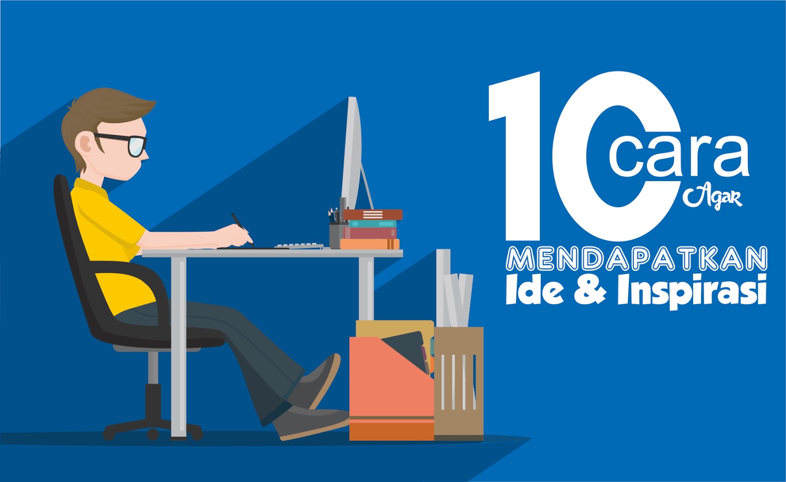 10 Cara Jitu Agar Mendapatkan Ide dan Inspirasi - KARYA BERCERITA