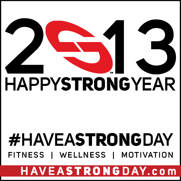 HAVE A STRONG DAY®