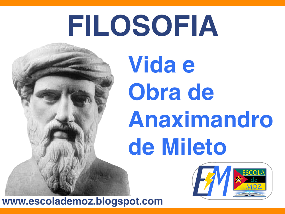 Vida e Obra de Anaximandro de Mileto Vida e Obra de Anaximandro de Mileto