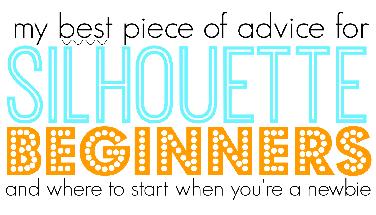 Silhouette Beginners and Newbies: Start Here with My Best Advice ...