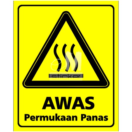 Stiker Safety Sign - Awas Permukaan Panas - Cutting Sticker | eM Sticker