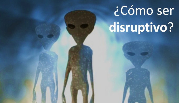 www.jesussoler.com: ¿Cómo ser disruptivo?
