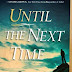 Until Next Time by Kevin fox • Book Talk With Charla