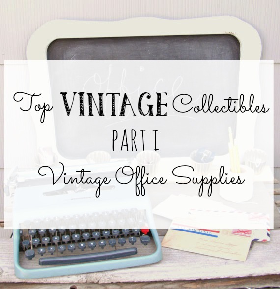 Top Vintage Collectibles - Part I - Vintage Office Supplies - Little ...