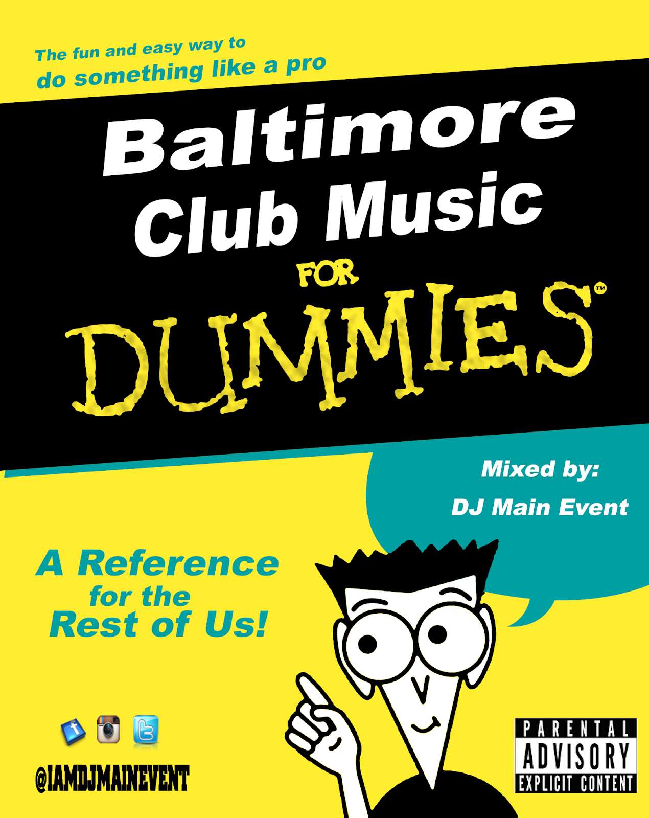 DJ Main Event Presents: Baltimore Club Music For Dummies | Dj Main Event