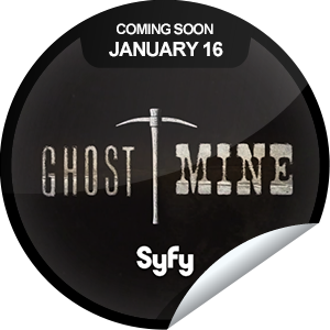 Twisted Central: New Syfy Series Ghost Mine Premieres January 16