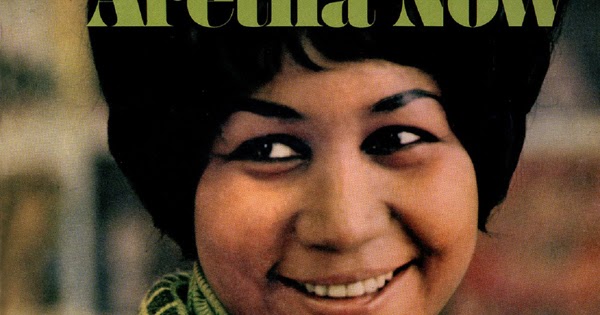 Discos con Mucho Polvo: Aretha Franklin - Aretha Now (1968)