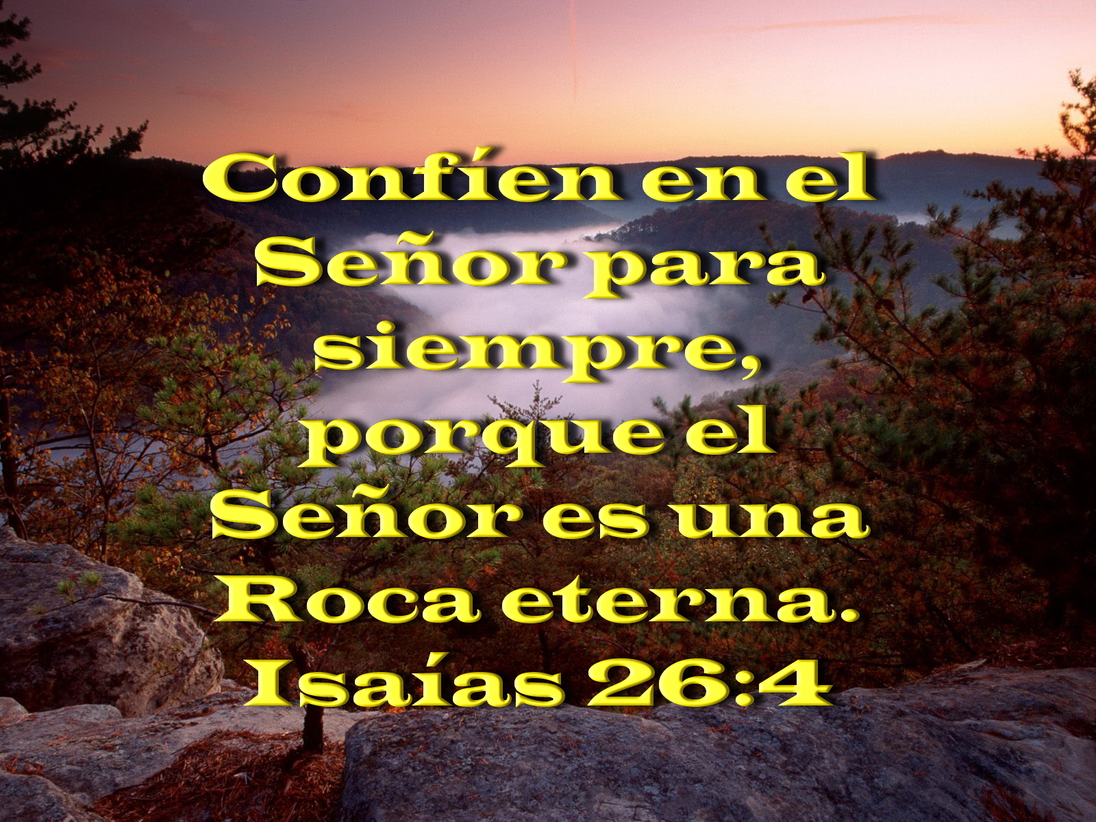 Biblia, paisajes y maravillas: Isaías 26:4