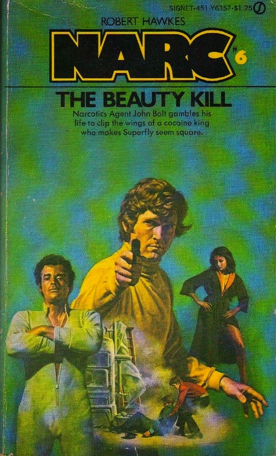 Glorious Trash: Narc #6: The Beauty Kill