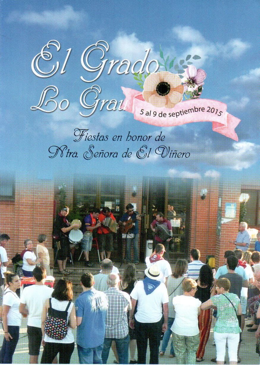 El Grado-Lo Grau ¡TU PUEBLO Y EL MIO!: PROGRAMA FIESTAS DE EL GRADO 2015