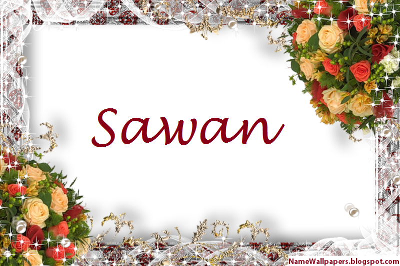 Sawan Name Wallpapers Sawan ~ Name Wallpaper Urdu Name Meaning Name ...