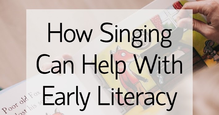 How Singing Can Help With Early Literacy