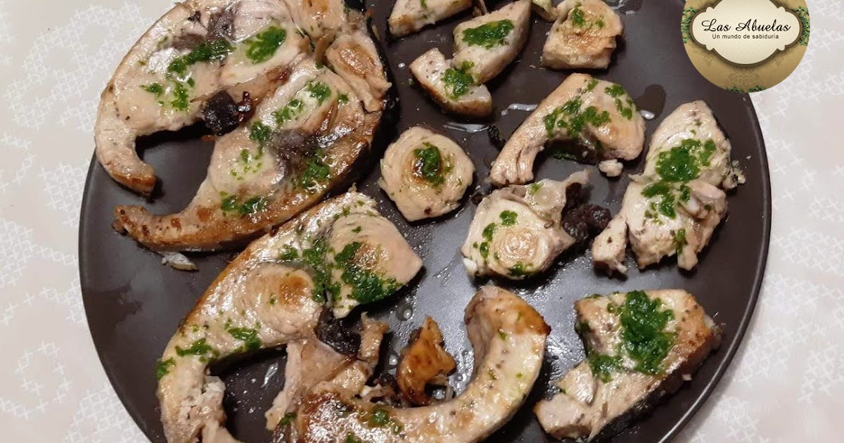 Las abuelas un mundo de sabiduria: Pez espada o emperador asado con salsa verde