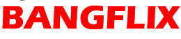 BANGFLIX