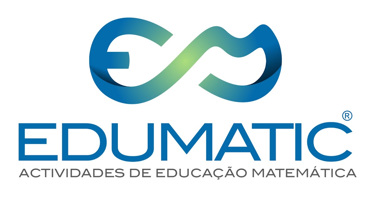 EDUMATIC: EDUMATIC - Actividades de Educação Matemática