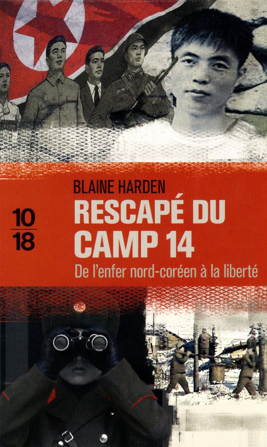 Le blog de Marie Aimée Carteron : La Liseuse: Rescapé du camp 14, De l ...