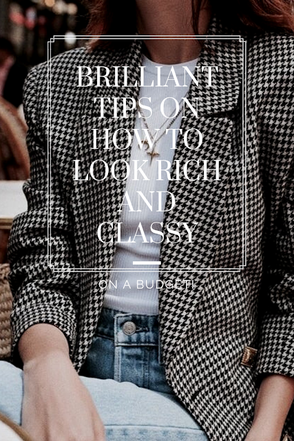 Brilliant Tips on How to Look Rich and Classy part 3 - MUST U LOOK