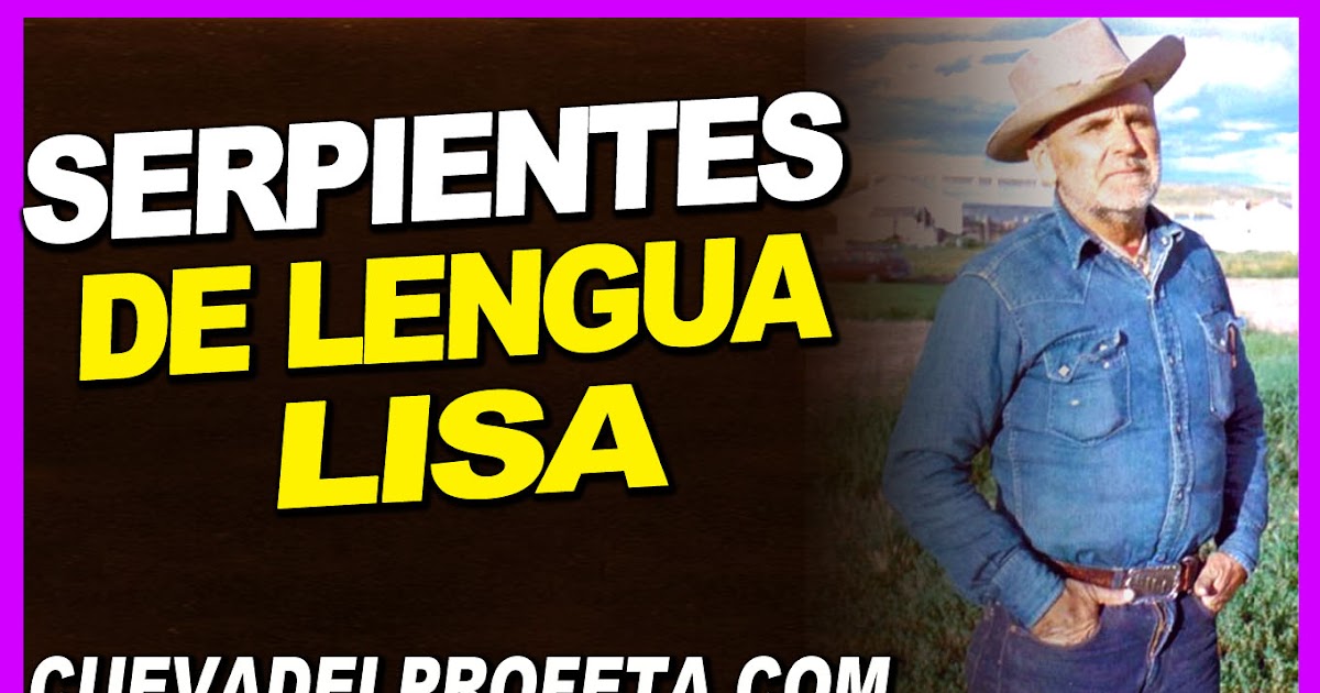 Serpientes de lengua lisa | Mensajes de William Branham