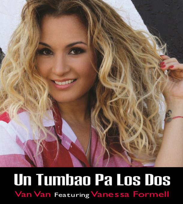 Con Son y Ton: VANESSA FORMELL - UN TUMBAO PA LOS DOS 2016 (TEMA SUELTO)